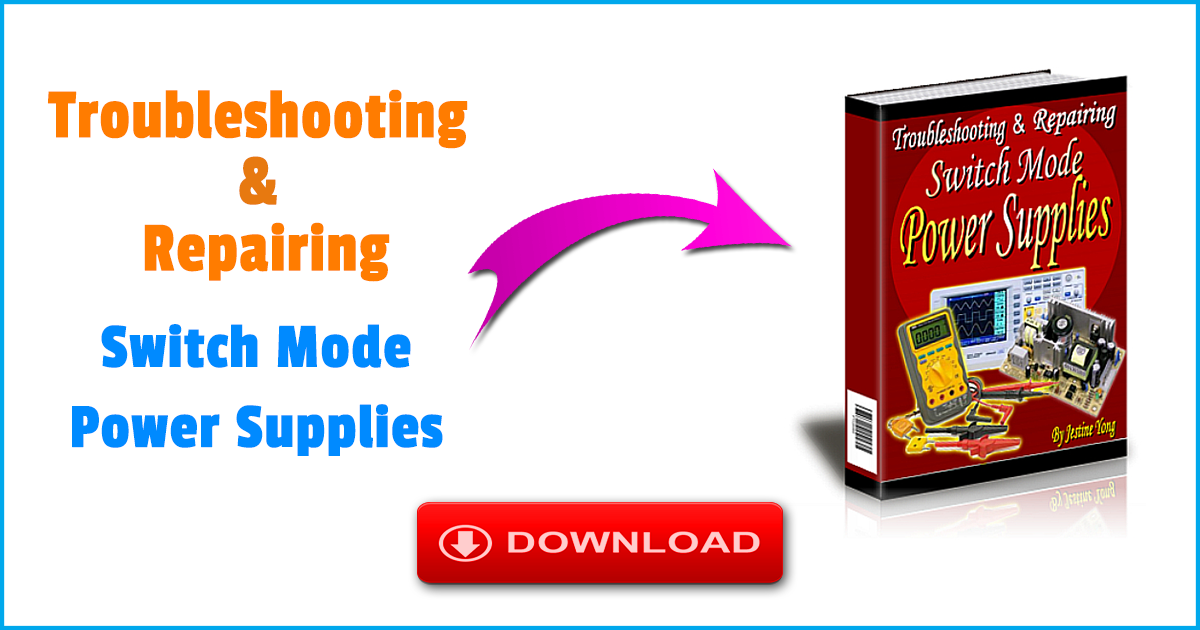 Switch Mode Power Supplies Repair Guide - Donwnload PDF Ebook Now